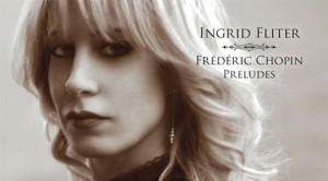 3 Free tracks Ingrid Fliter Performs Chopin - The Audio Room Calgary